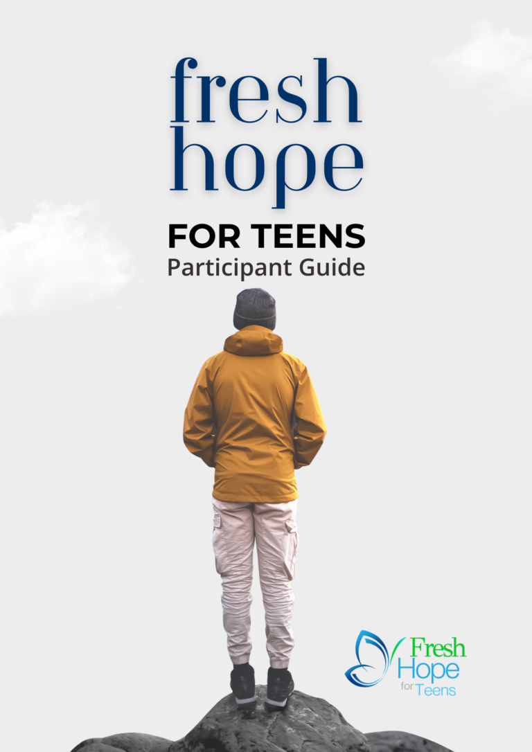 Fresh Hope for Teens Participant Guide - Fresh Hope for Mental Health